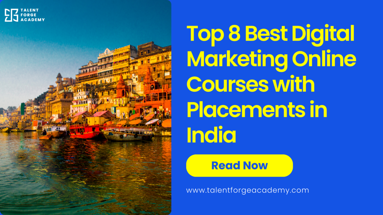 Top 8 Best Digital Marketing Online Courses with Placements in India